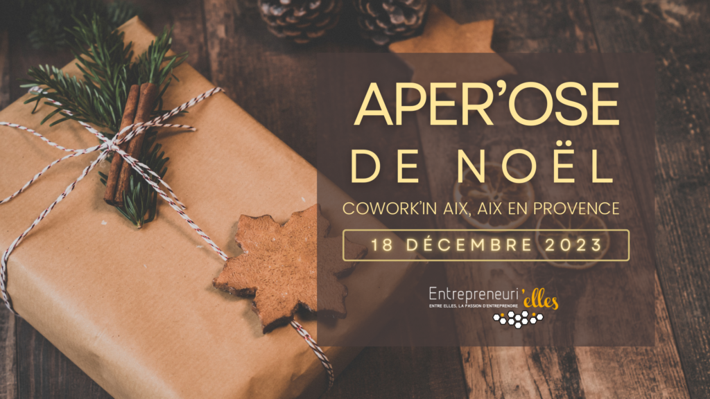 Aper'Ose de Noël - Entrepreneuri'Elles