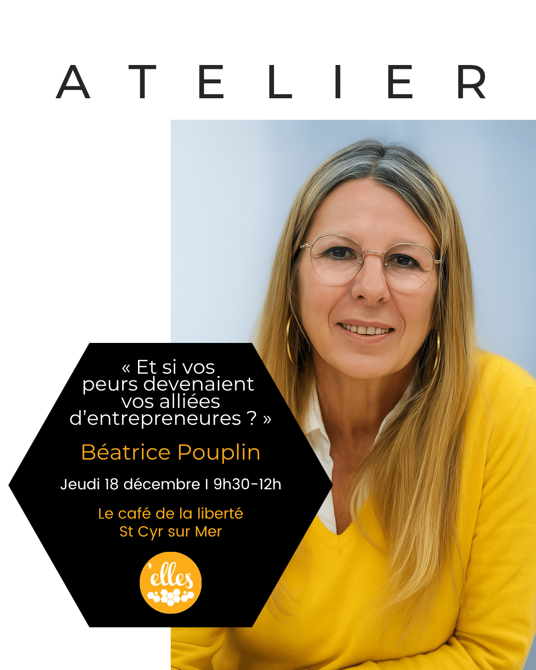 Atelier « Et si vos peurs devenaient vos alliées d’entrepreneures ...
